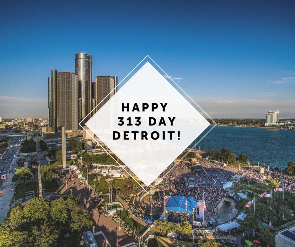 How are you celebrating 313 Day? - Let's Detroit