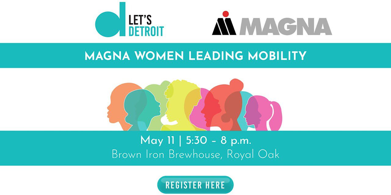 Magna Women Leading Mobility - Let's Detroit